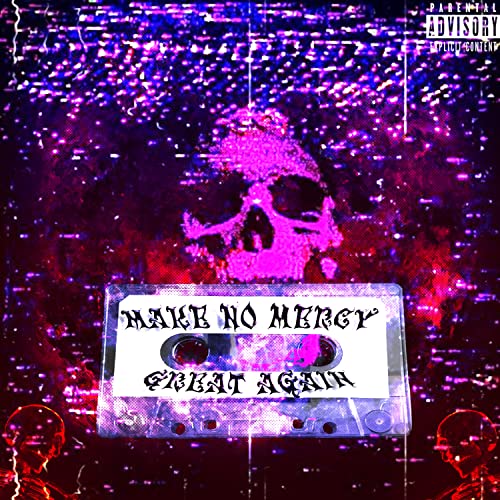 Make No Mercy Great Again de Claire & $aibot Killah no Amazon Music ...