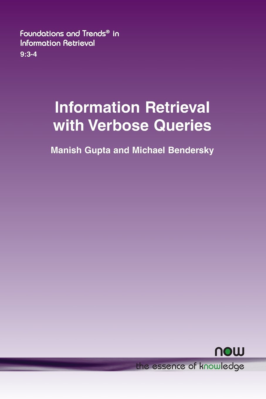 Information Retrieval with Verbose Queries (Foundations and Trends(r ...