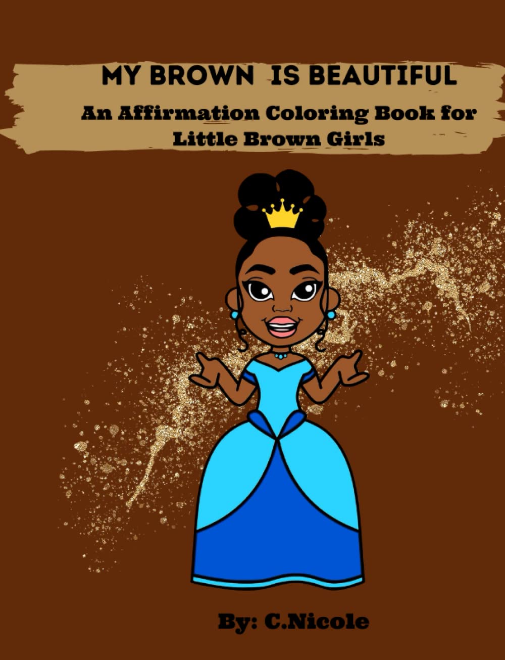 Amazon.com: My Brown is Beautiful: An Affirmation Coloring Book For ...