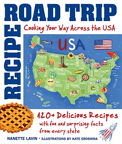Snapklik.com : Recipe Road Trip, Cooking Your Way Across The USA: 120 ...