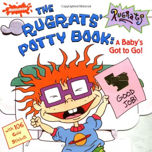 The Rugrats' Potty Book: A Baby's Got to Go!: Wagner, Kathi, Zalme, Ron ...