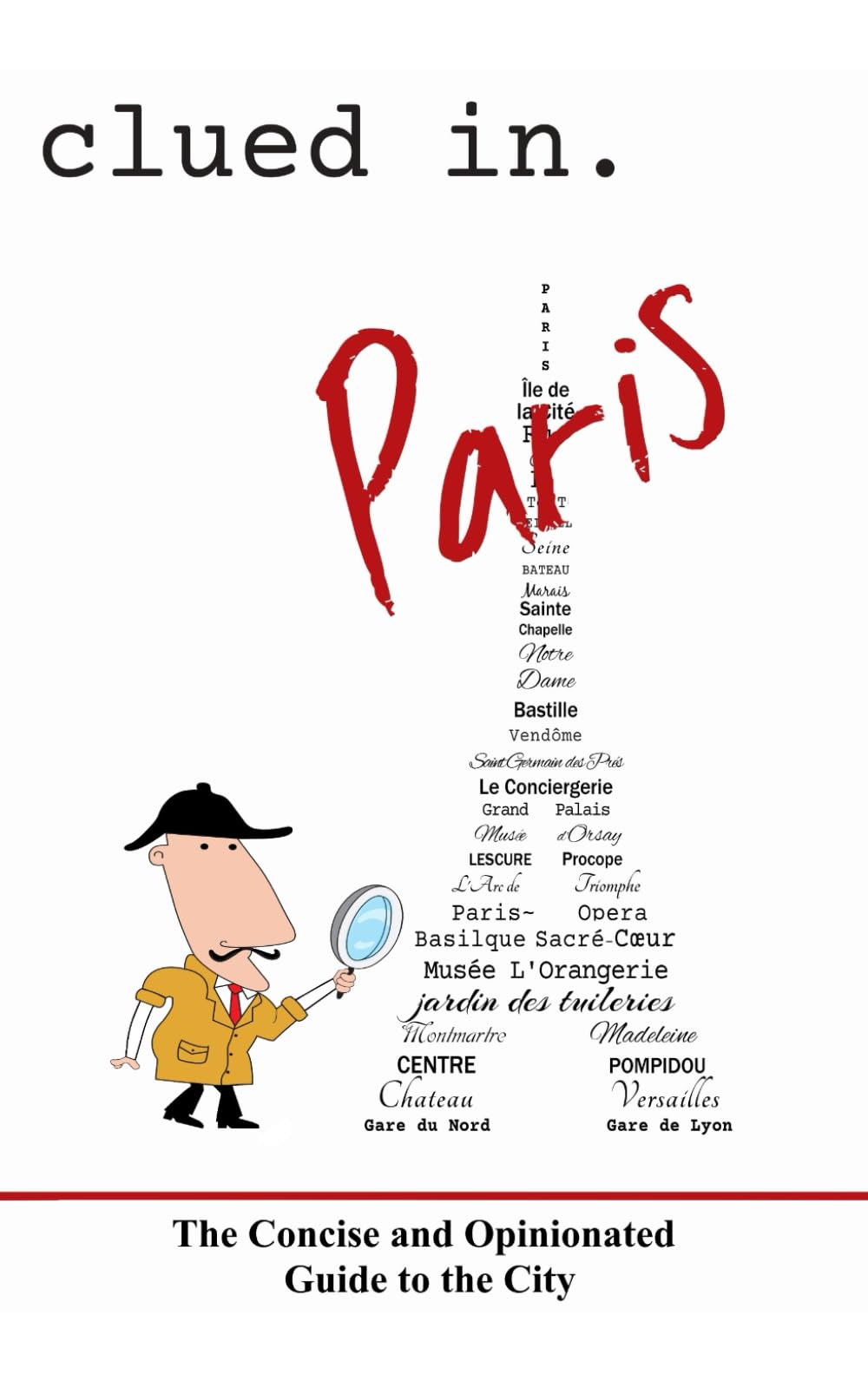 Snapklik.com : Clued In Paris: The Concise And Opinionated Guide To The ...