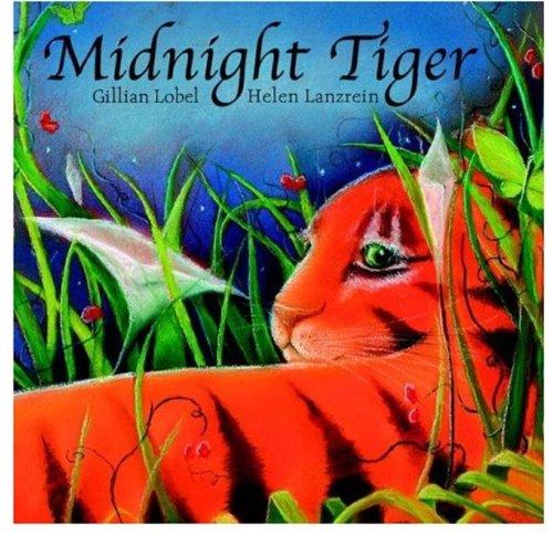 Amazon.com: Midnight Tiger: 9780192791252: Lobel, Gillian, Lanzrein ...