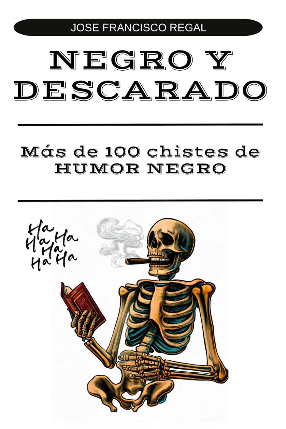 Chistes De HUMOR NEGRO: Libro de CHISTES para ADULTOS.: Más de 100 ...