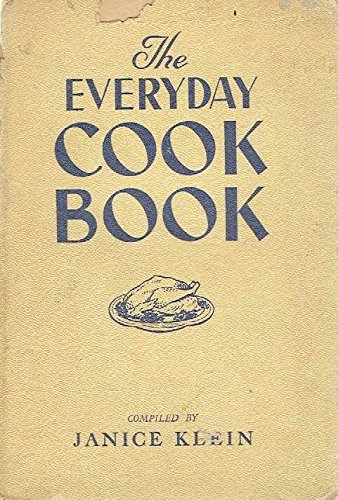 The Everyday Cook Book: Janice Klein: Amazon.com: Books