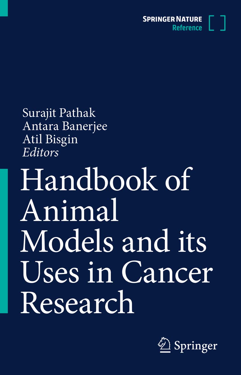 Handbook of Animal Models and its Uses in Cancer Research ...