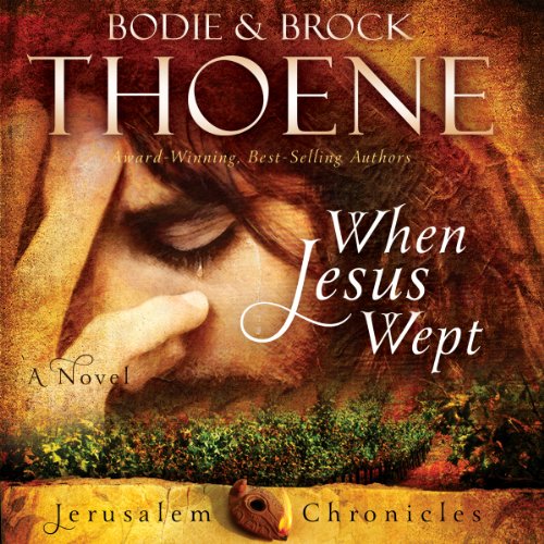 Amazon.com: When Jesus Wept: The Jerusalem Chronicles, Book 1 (Audible ...