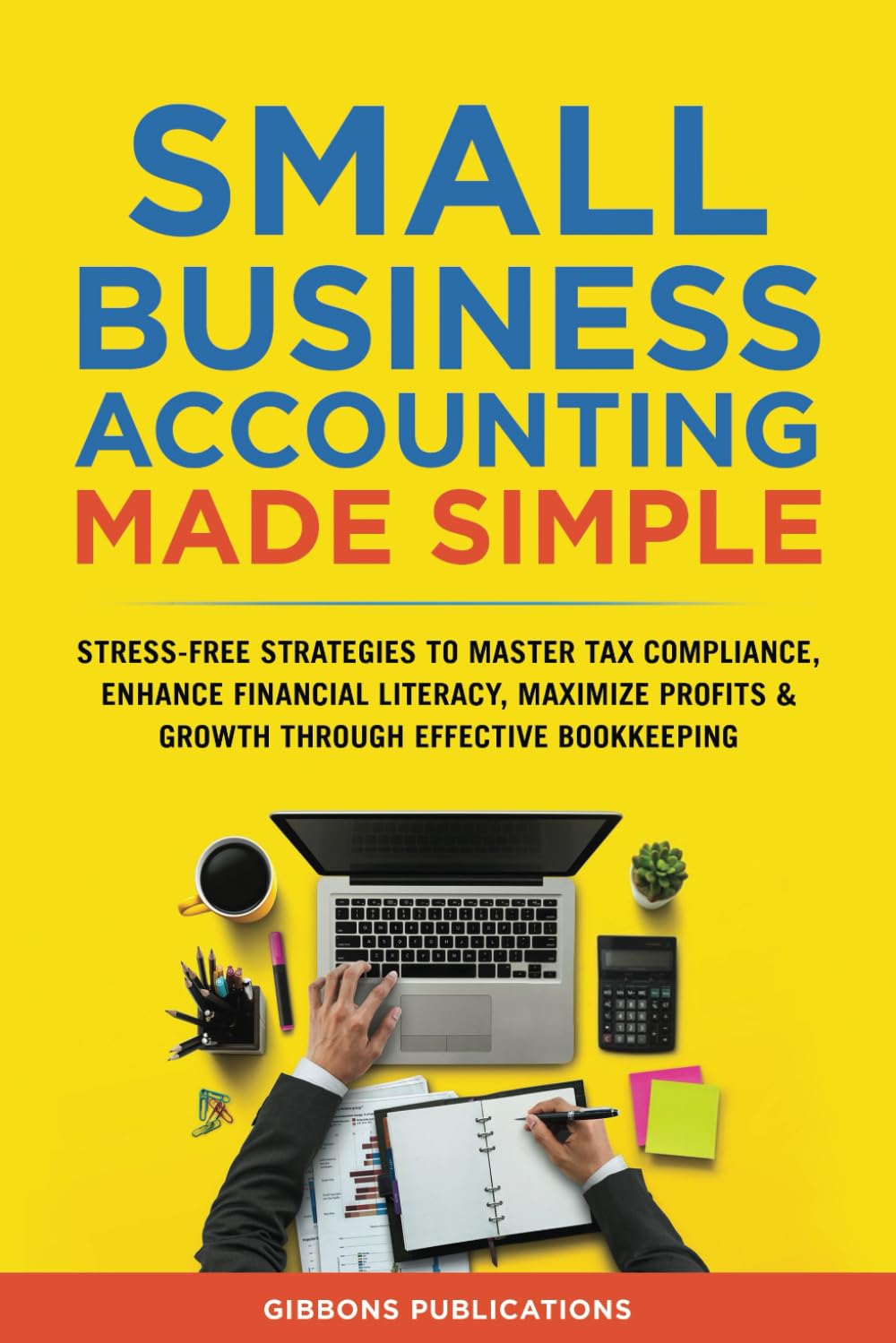 Amazon.com: Small Business Accounting Made Simple: Stress-Free ...