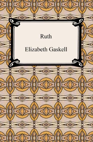 Ruth [with Biographical Introduction] - Kindle edition by Gaskell ...