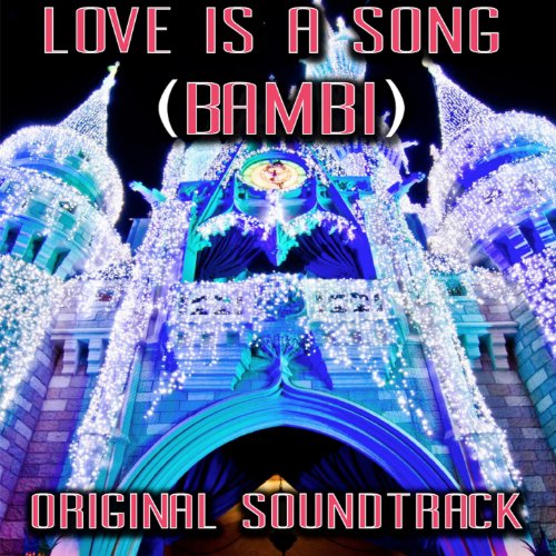 Love Is a Song (Bambi Original Soundtrack) de Donald Novis en Amazon ...