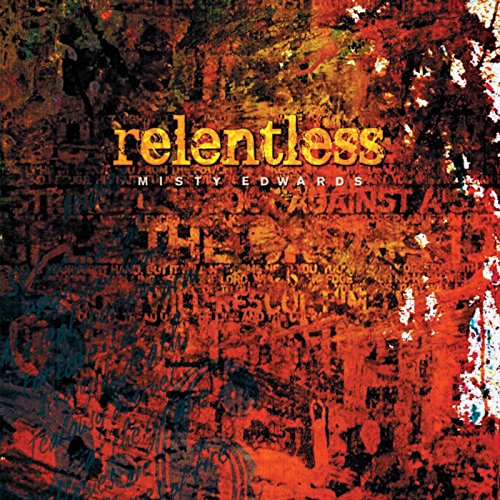 Amazon Music - Misty EdwardsのRelentless - Amazon.co.jp
