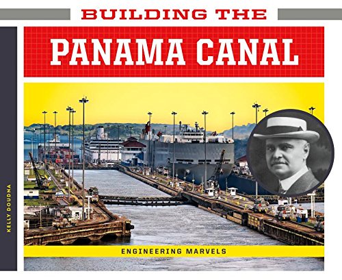 Building the Panama Canal (Engineering Marvels): Doudna, Kelly ...