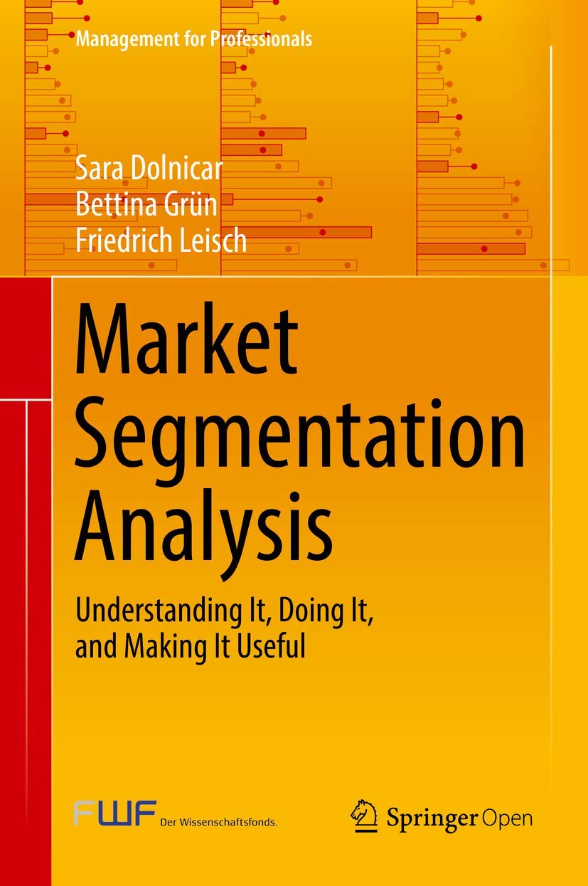 Snapklik.com : Market Segmentation Analysis: Understanding It, Doing It, And Making It Useful