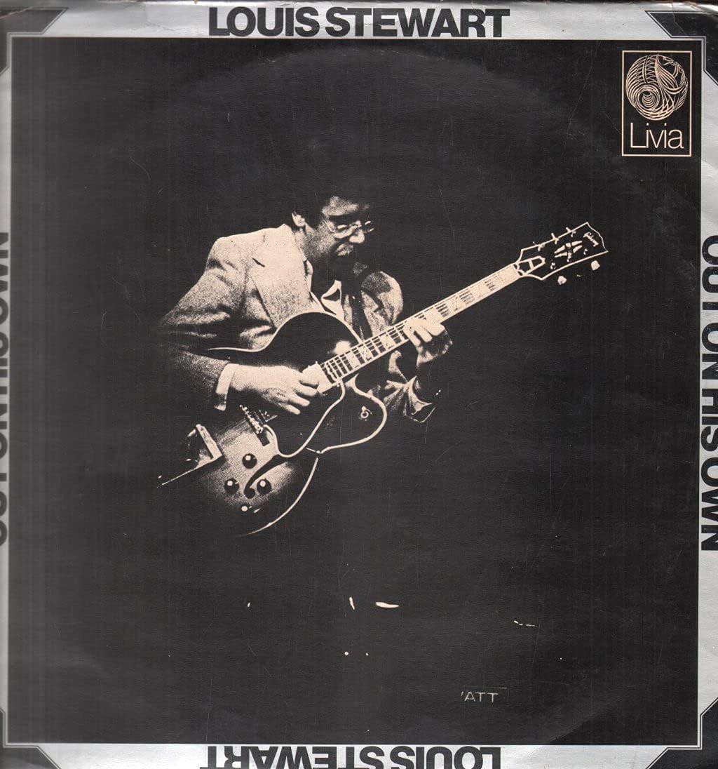Louis Stewart - Out On His Own - Livia Records - LRLP1 by Louis Stewart ...