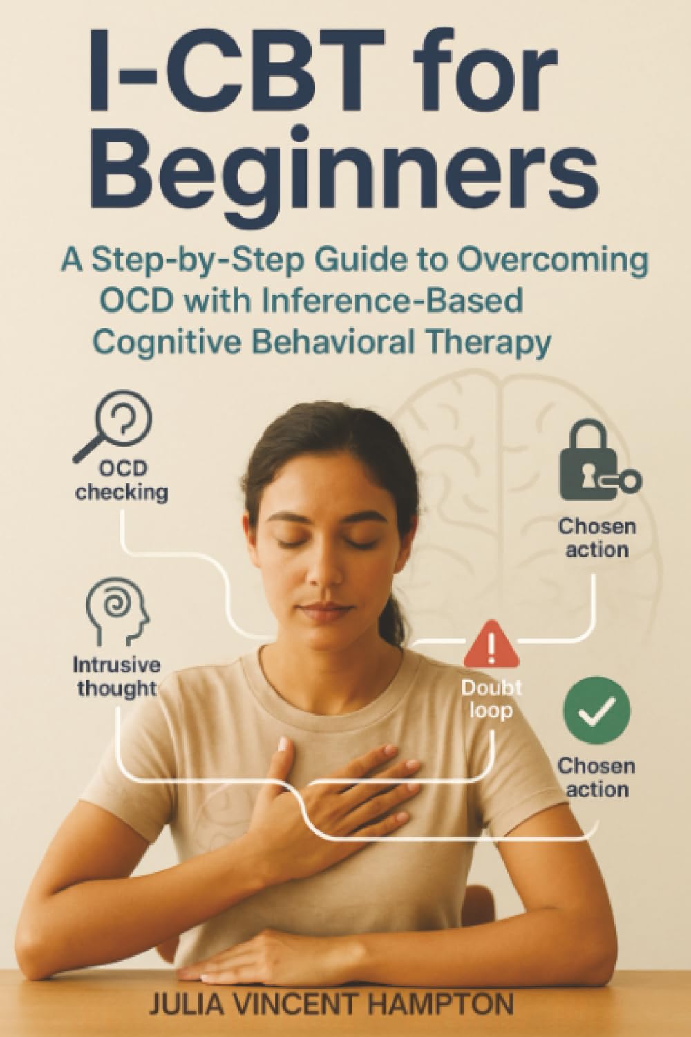 Amazon.com: I-CBT for Beginners: A Step-by-Step Guide to Overcoming OCD ...