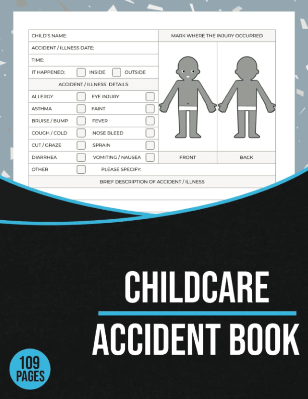 Childcare Accident Book: Report Log for Nurseries, Childminders, and ...