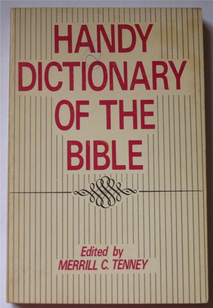 Handy Dictionary of the Bible: Tenney, Merrill C.: Amazon.com: Books