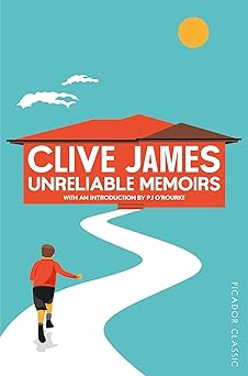 Unreliable Memoirs (Unreliable Memoirs, 1): Amazon.co.uk: James, Clive ...
