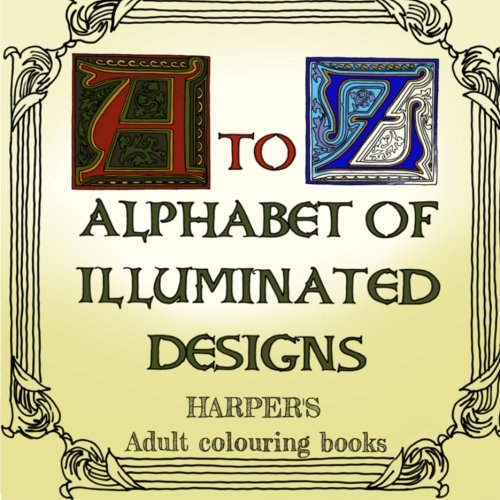 Amazon.com: A-Z ALPHABET OF ILLUMINATED DESIGNS: coloring book for ...