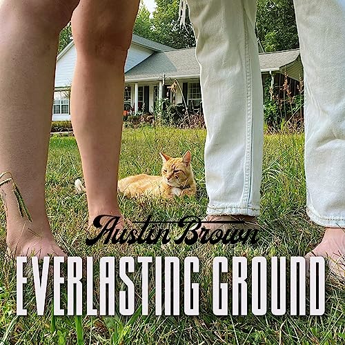 Everlasting Ground by Austin Brown on Amazon Music - Amazon.com