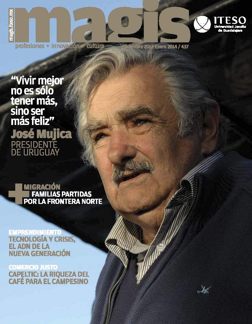Vivir mejor no es sólo tener más, sino ser más feliz. José Mujica ...