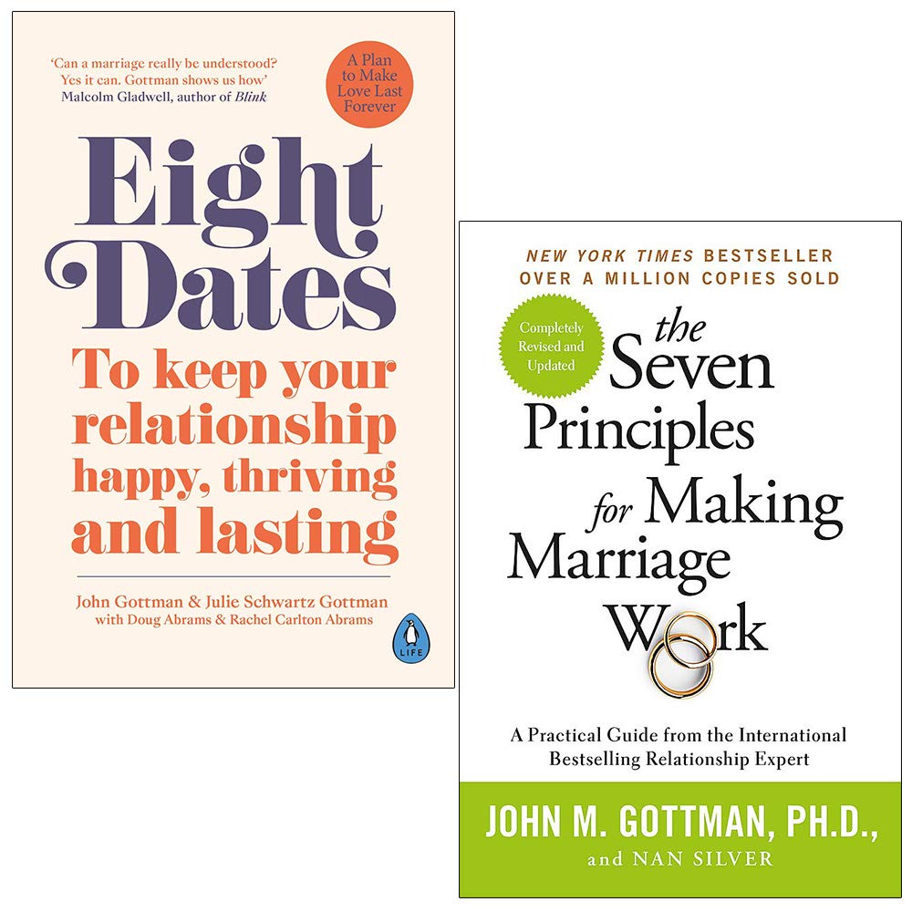 Eight Dates & The Seven Principles For Making Marriage Work By John ...