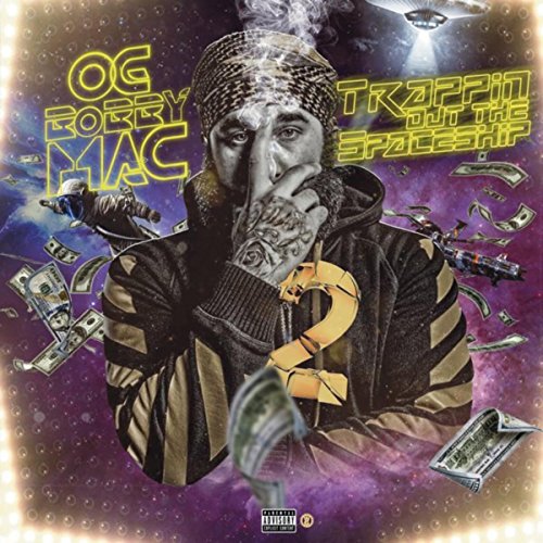 Amazon.com: Trappin out the Spaceship 2 [Explicit] : OG Bobby Mac ...