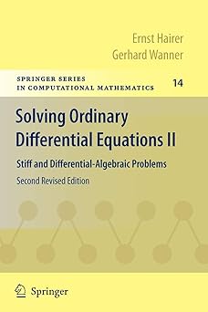 Solving Ordinary Differential Equations II: Stiff and Differential ...
