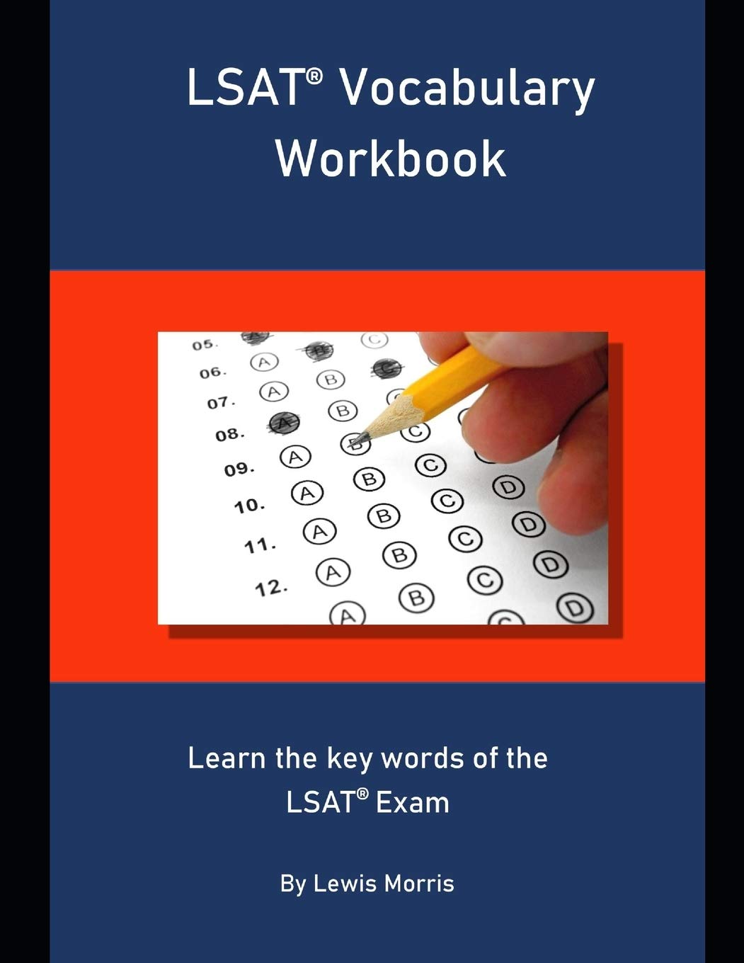 LSAT Vocabulary Workbook: Learn the key words of the LSAT Exam: Morris ...