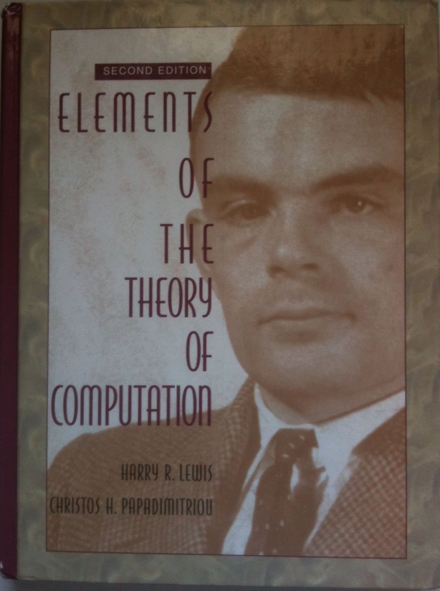 Elements of the Theory of Computation 2nd Edition: Harry R. Lewis: 9780132624787: Amazon.com: Books