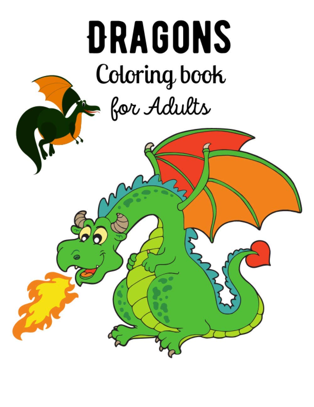 Buy Dragons Coloring book for Adults: Dragons Super Fun Coloring Pages ...