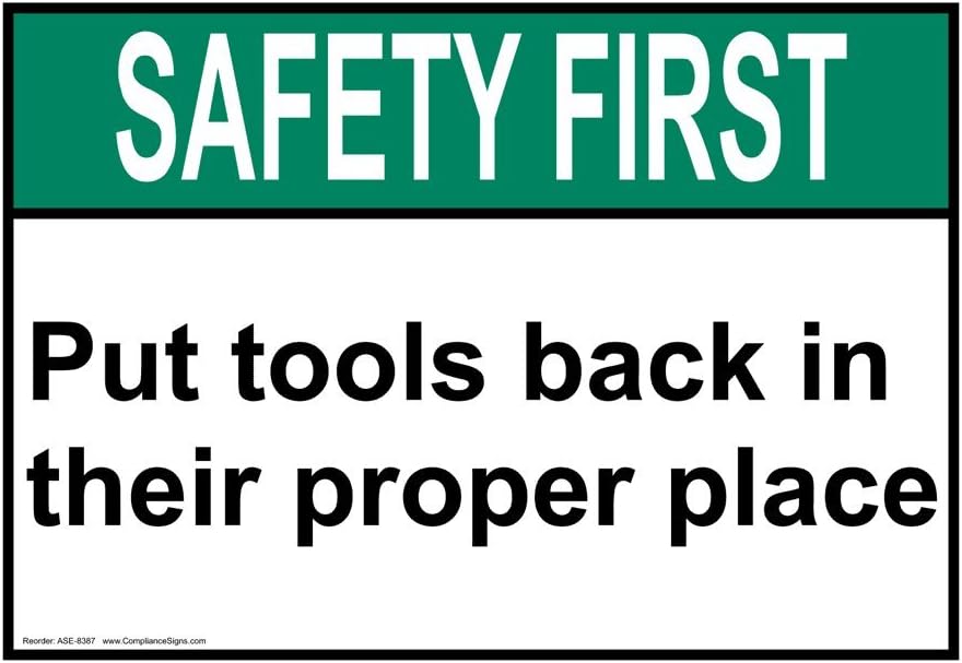 Amazon.com : ANSI SAFETY FIRST Put Tools Back In Their Proper Place ...