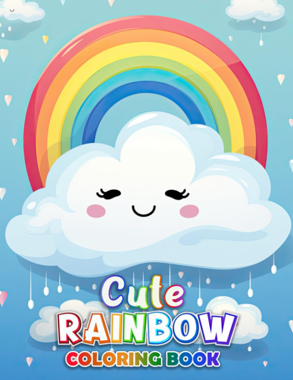 Buy Cute Rainbow Coloring Book: Experience the Joy of Colors with 30 ...