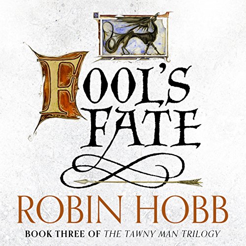 Fool's Fate: The Tawny Man Trilogy, Book 3 (Audio Download): Robin Hobb ...