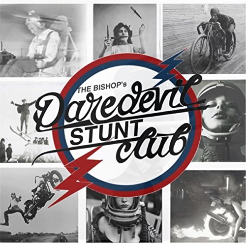Amazon.com: The Bishop's Daredevil Stunt Club [Explicit] : The Bishop's ...