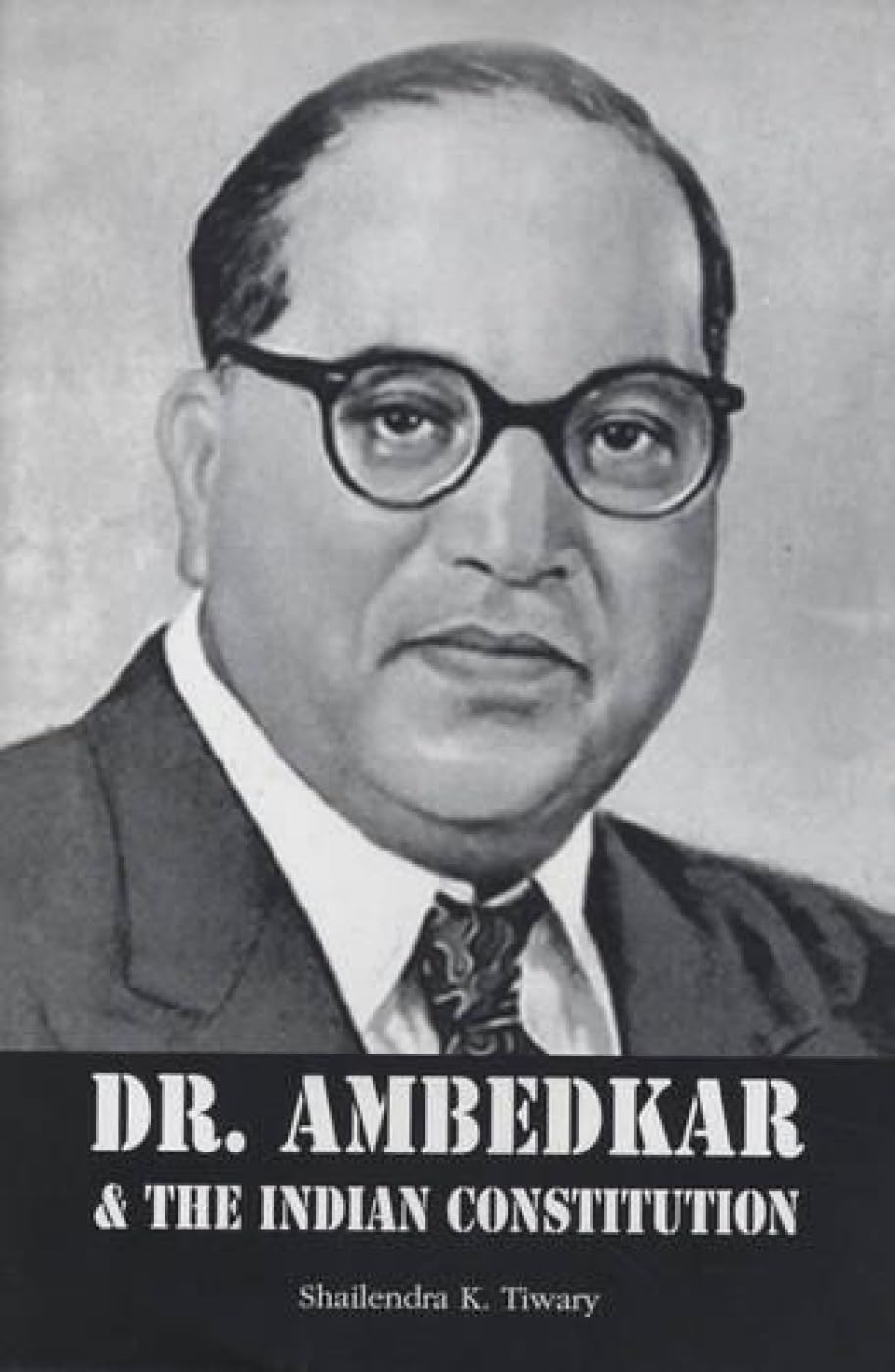 Dr. Ambedkar the Indian Constitution: S.K. Tiwary: 9788182901469 ...