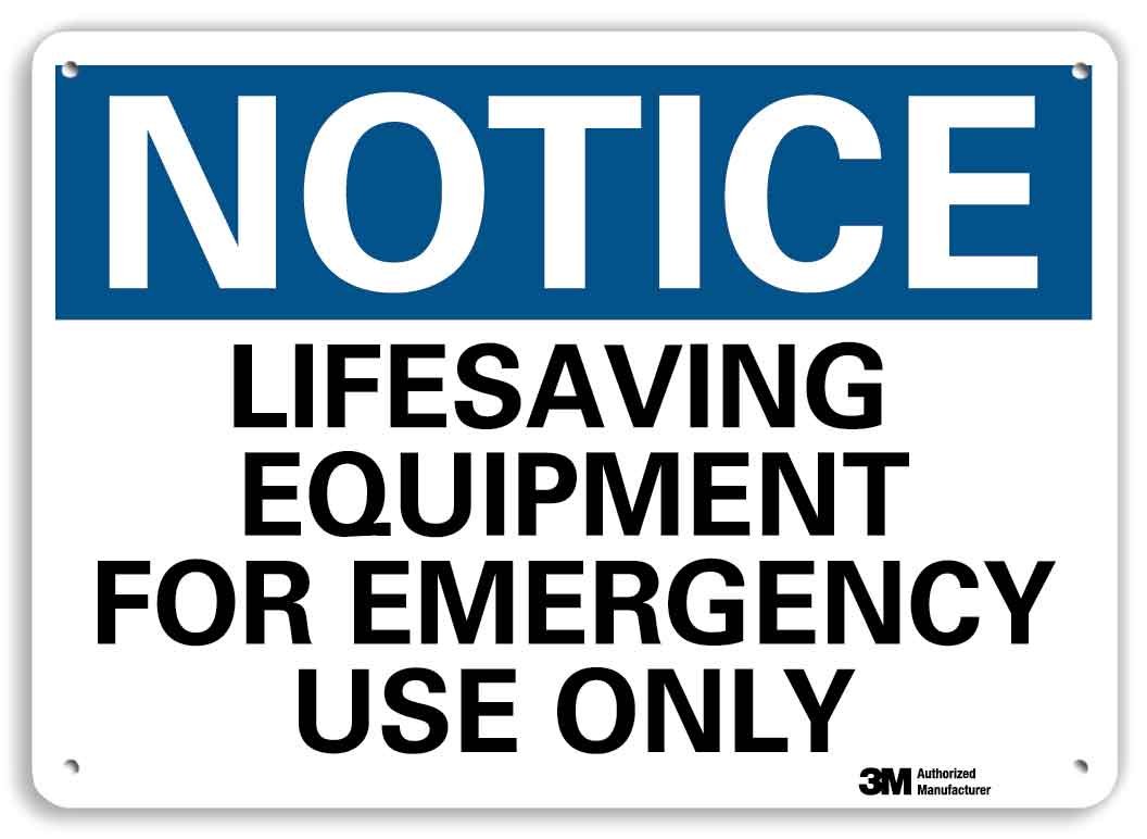 SmartSign “Notice - Lifesaving Equipment for Emergency Use Only” Sign ...