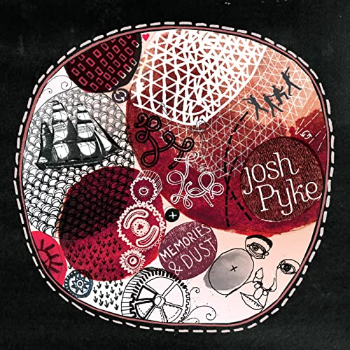 Amazon.com: Memories & Dust [Explicit] : Josh Pyke: Digital Music