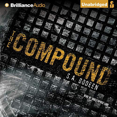 The Compound (Audio Download): S. A. Bodeen, Christopher Lane ...