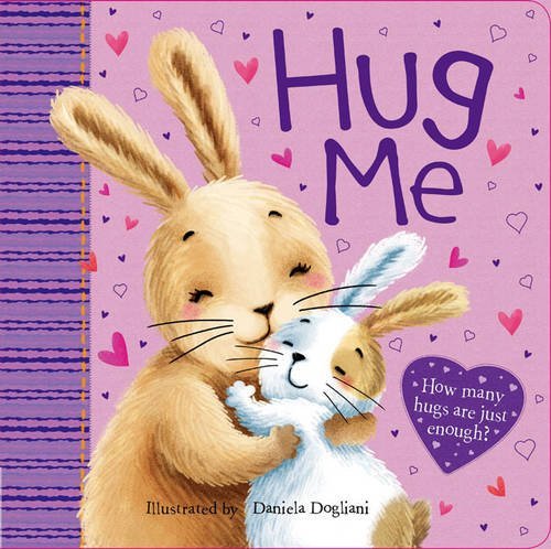 Amazon.in: Buy Hug Me by Daniela Dogliani (Illustrator) (1-Jan-1900 ...