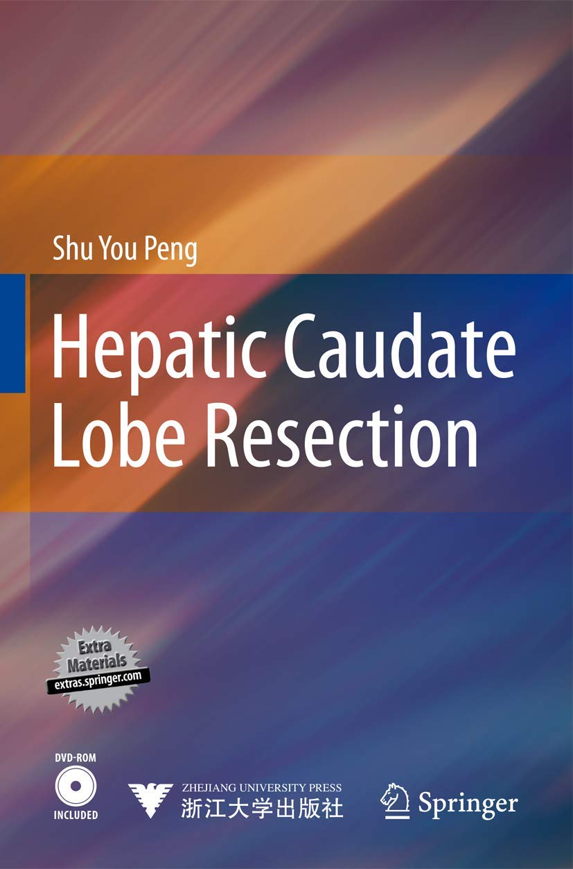 Hepatic Caudate Lobe Resection: 9783642051043: Medicine & Health ...