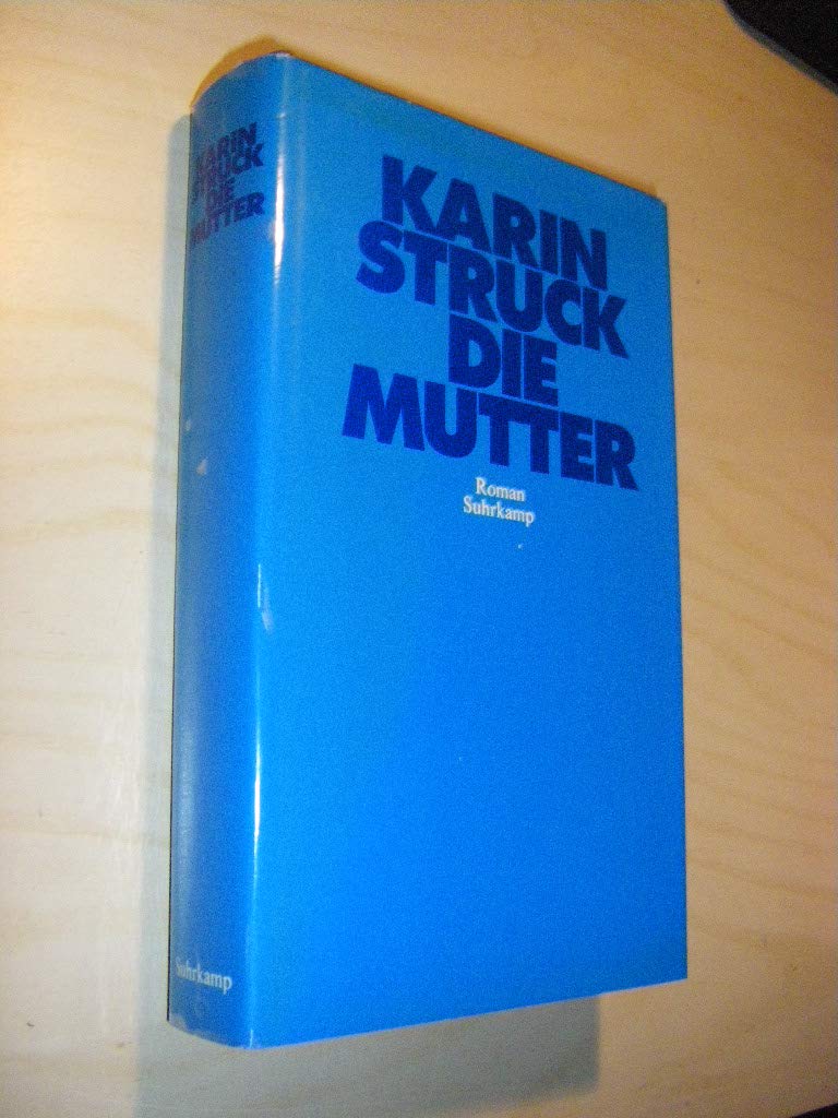 Amazon.com: Die Mutter. (German Edition): 9783518043745: Struck, Karin ...