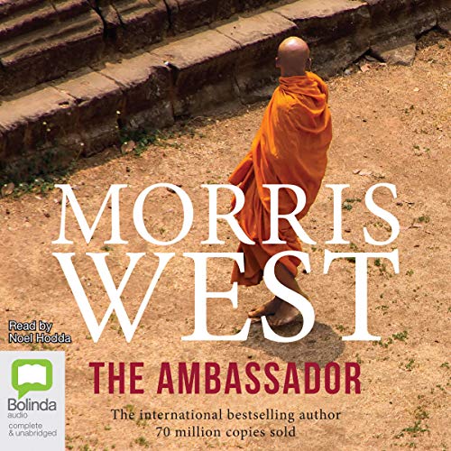 The Ambassador (Audio Download): Morris West, Noel Hodda, Bolinda ...