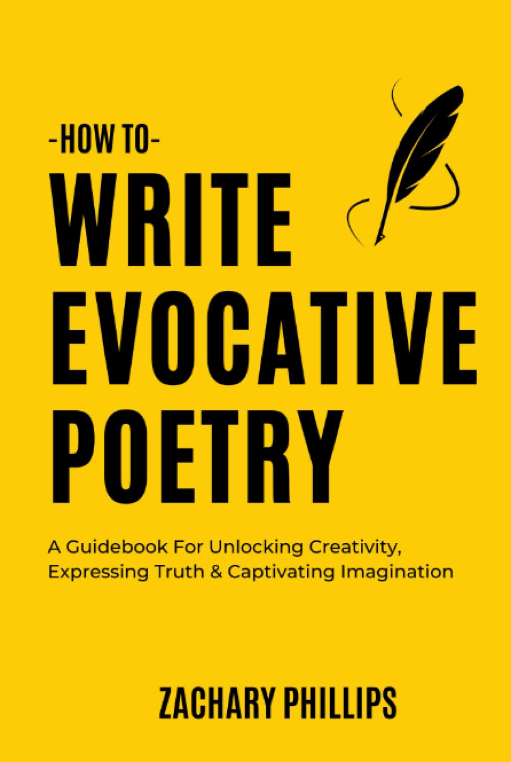 How To Write Evocative Poetry: A Guidebook For Unlocking Creativity ...