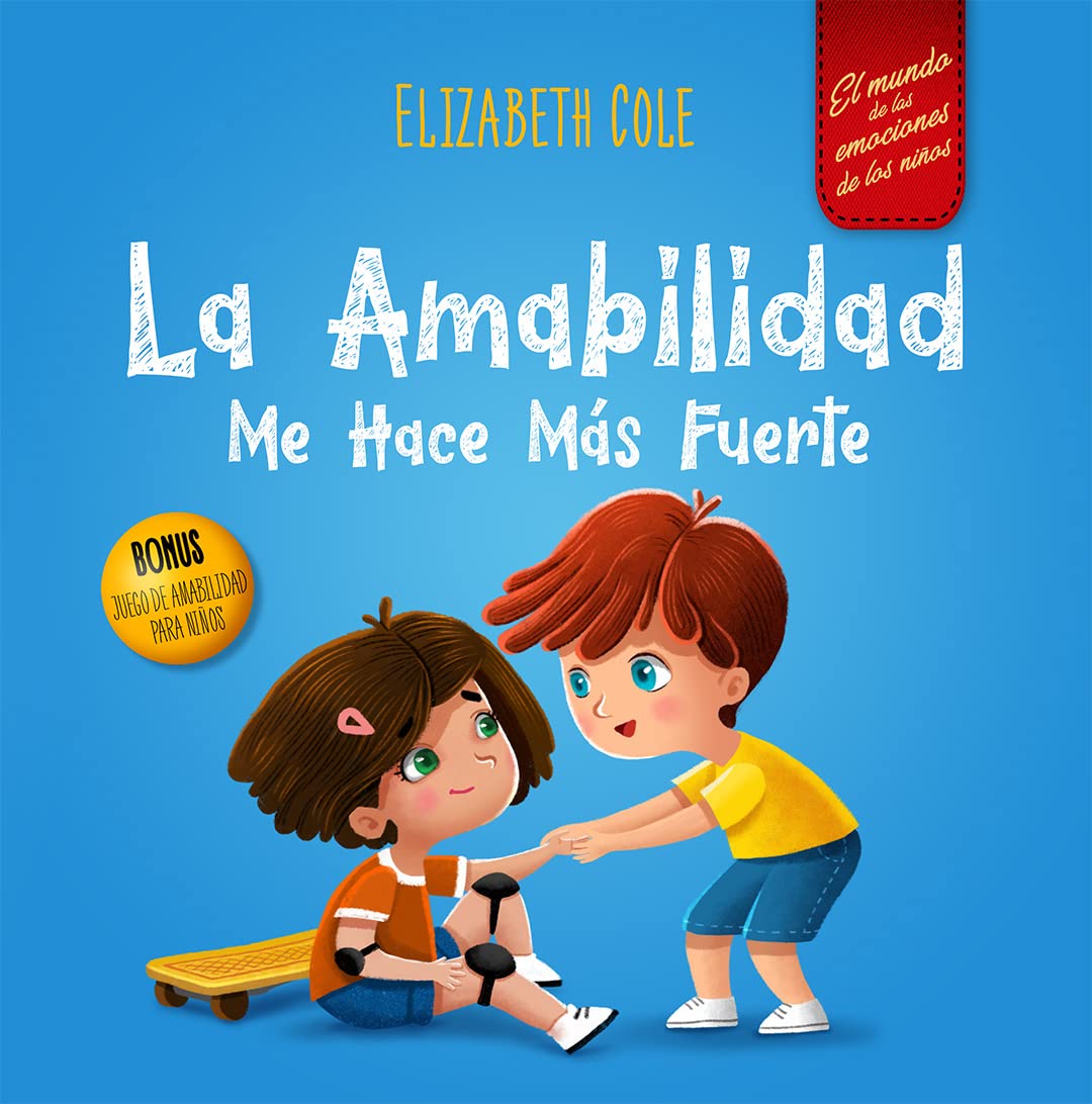 Buy La amabilidad me hace más fuerte: Libro infantil ilustrado sobre la ...
