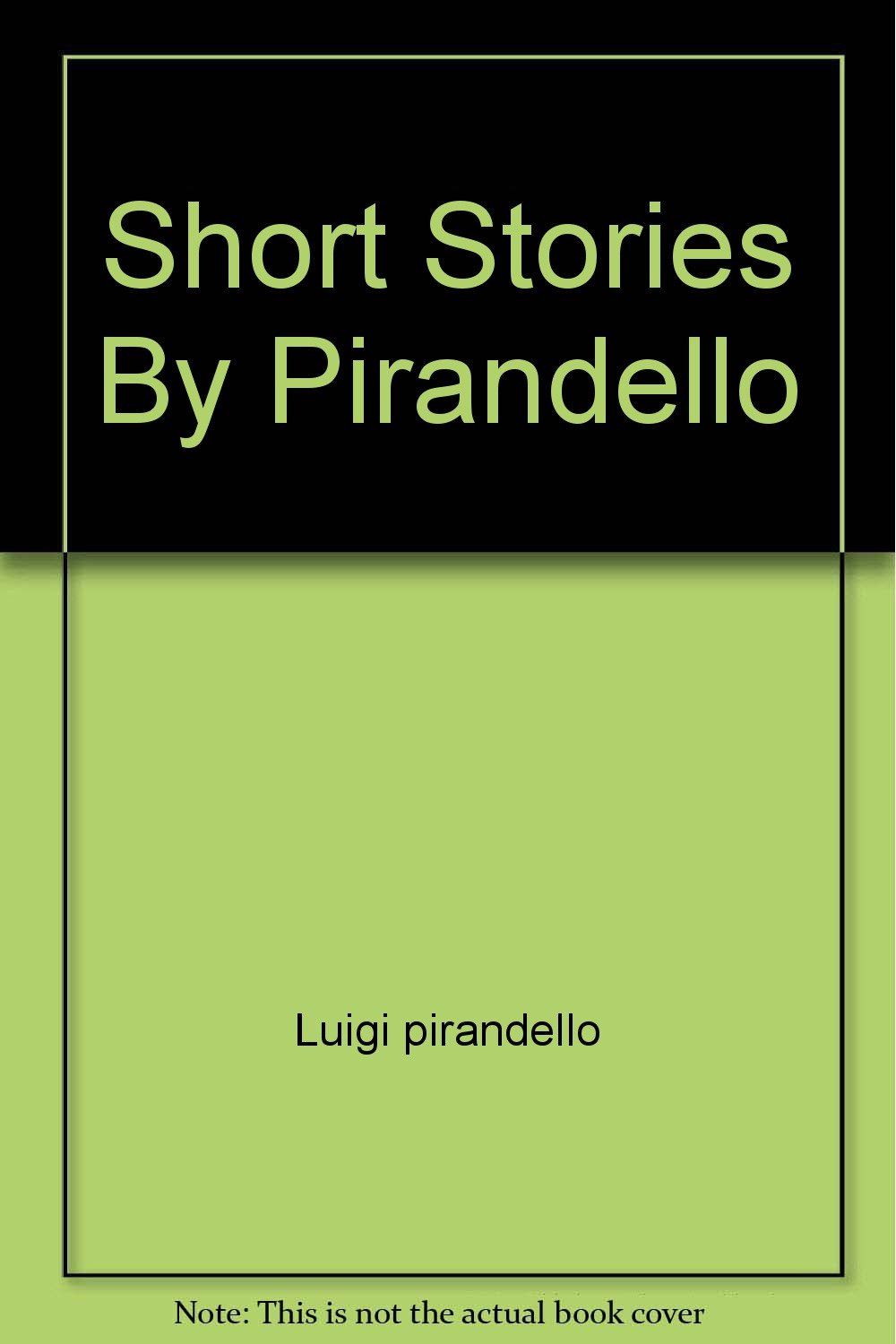 Short Stories By Pirandello: Luigi pirandello: 9780671656515: Amazon ...