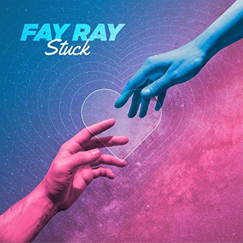 Play Stuck by Fay Ray on Amazon Music