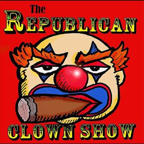 Amazon.com: The Republican Clown Show [Explicit] : Cold Joon: Digital Music
