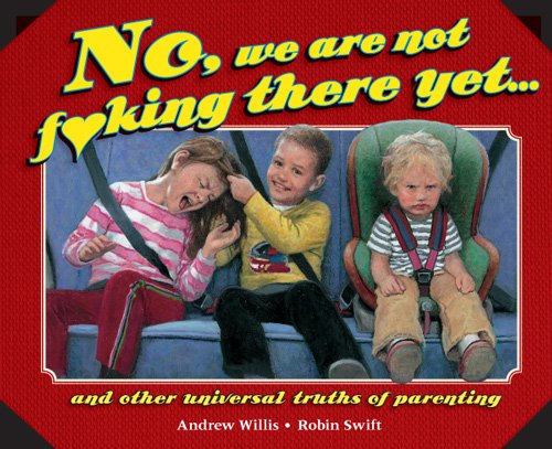 Amazon.com: No, We're Not F**king There Yet eBook : Willis, Andrew: Books