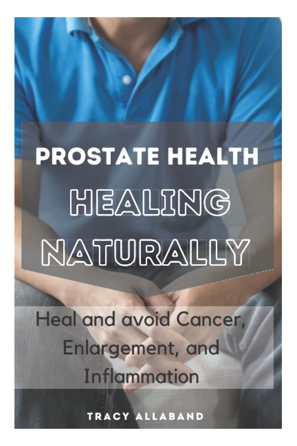 Prostate Health Via Diet and Exercices: Healing Naturally the best ...